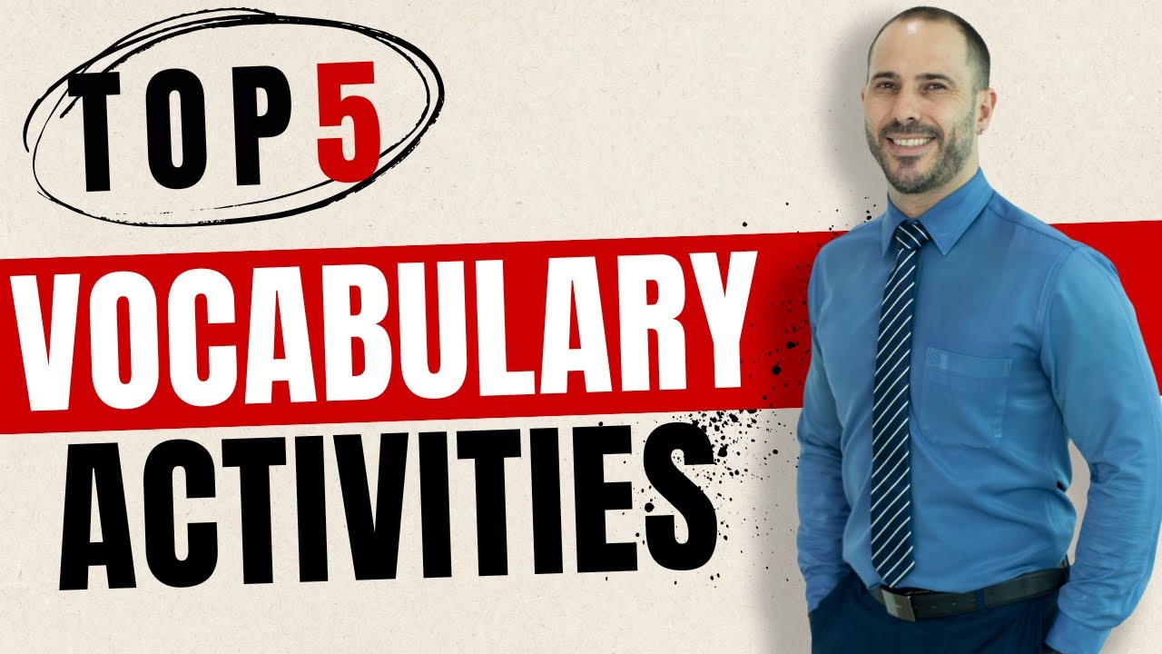 5 ESL Vocabulary Games Your Students Will Never Forget!