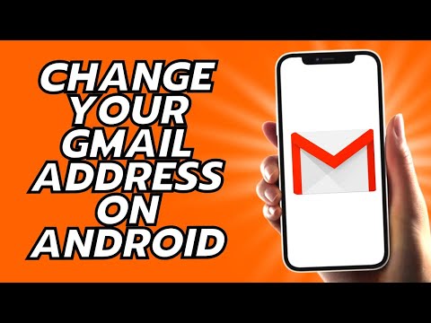 How To Change Your Gmail Address On Android