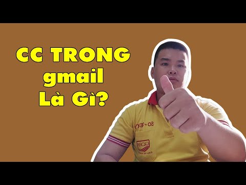 CC Trong Gmail Là Gì? | Gmail là Gì? | Tài Khoản Gmail Là Gì?