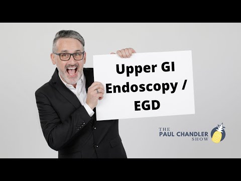 The Paul Chandler Show Ep. 051 Upper GI Endoscopy / EGD