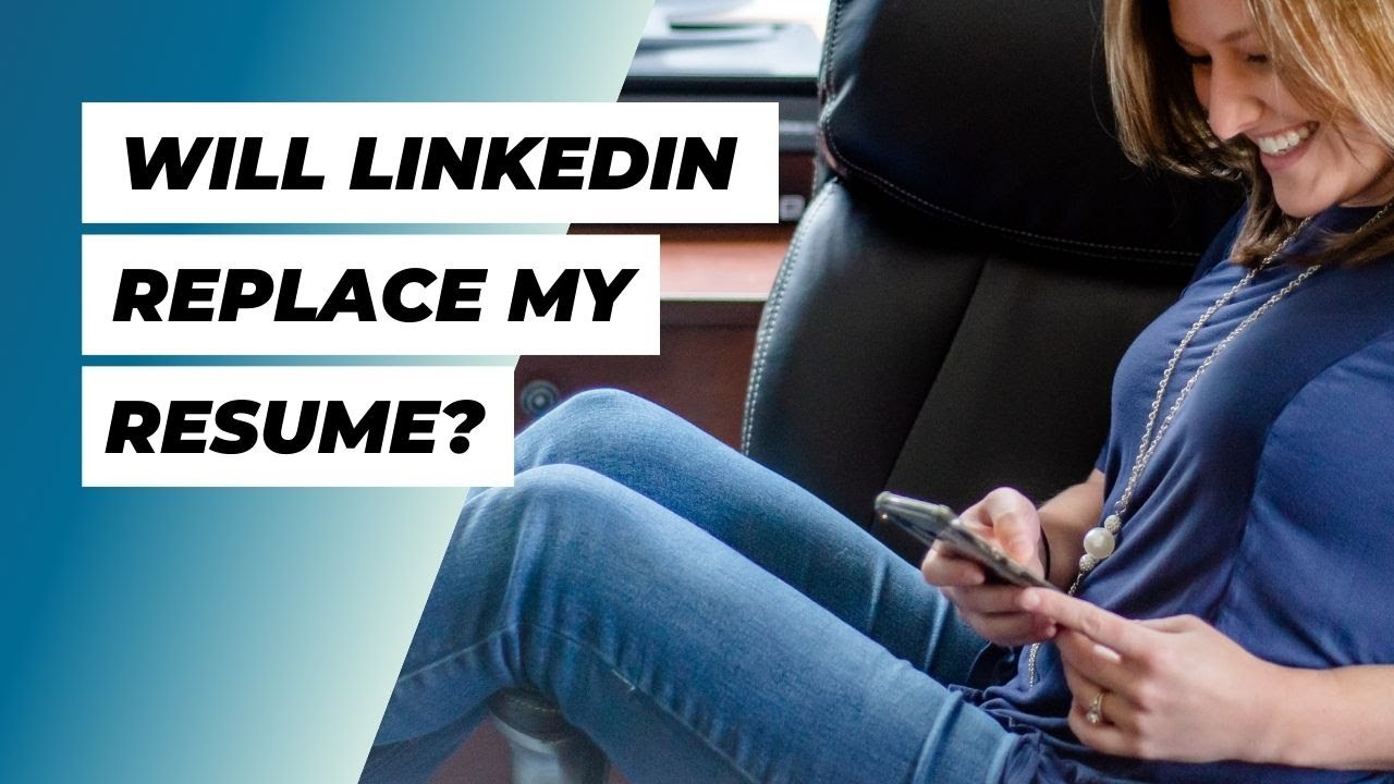 Will LinkedIn Replace Resumes?