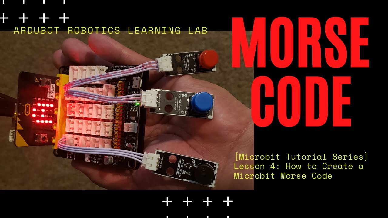 [Microbit Tutorial Series] Lesson 4: How to Create a Microbit Morse Code