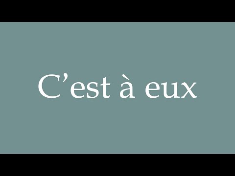 How to Pronounce ''C'est à eux'' (It's theirs) Correctly in French