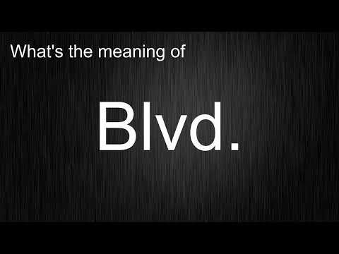 What's the meaning of "Blvd.", How to pronounce Blvd.?