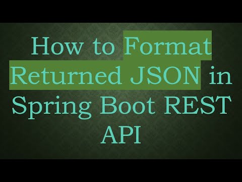 How to Format Returned JSON in Spring Boot REST API
