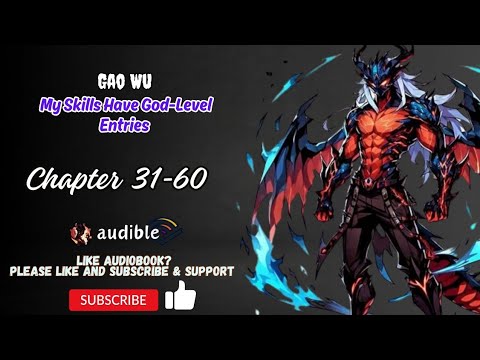 Gao Wu: My Skills Have God-Level Entries Chapter 31-60