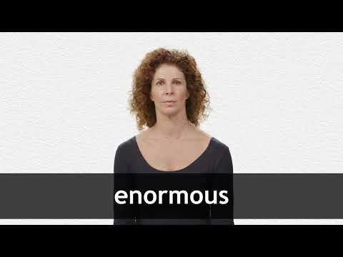 How to pronounce ENORMOUS in American English
