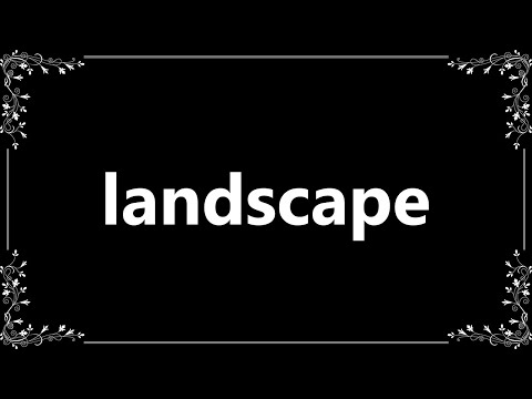 Landscape - Meaning and How To Pronounce