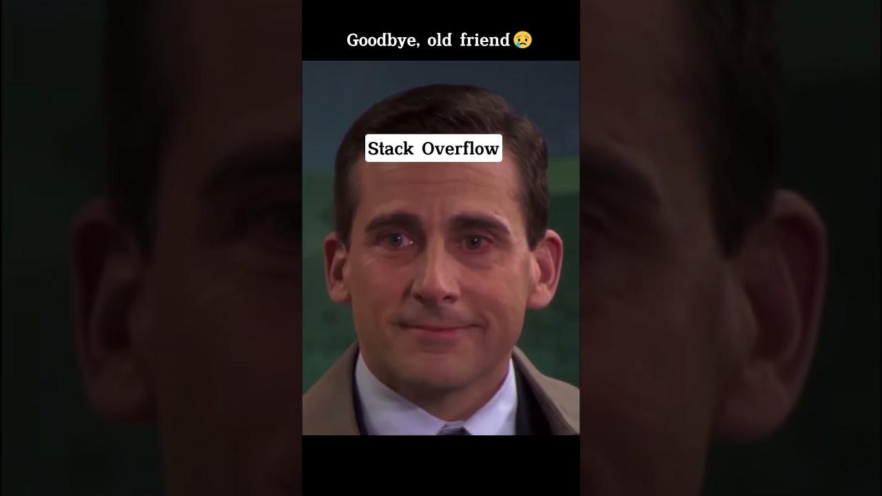 Is it really time to say goodbye to thestackoverflow? 😢