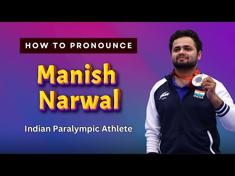 Manish Narwal: Correct Pronunciation with Audio and Phonetic Spelling