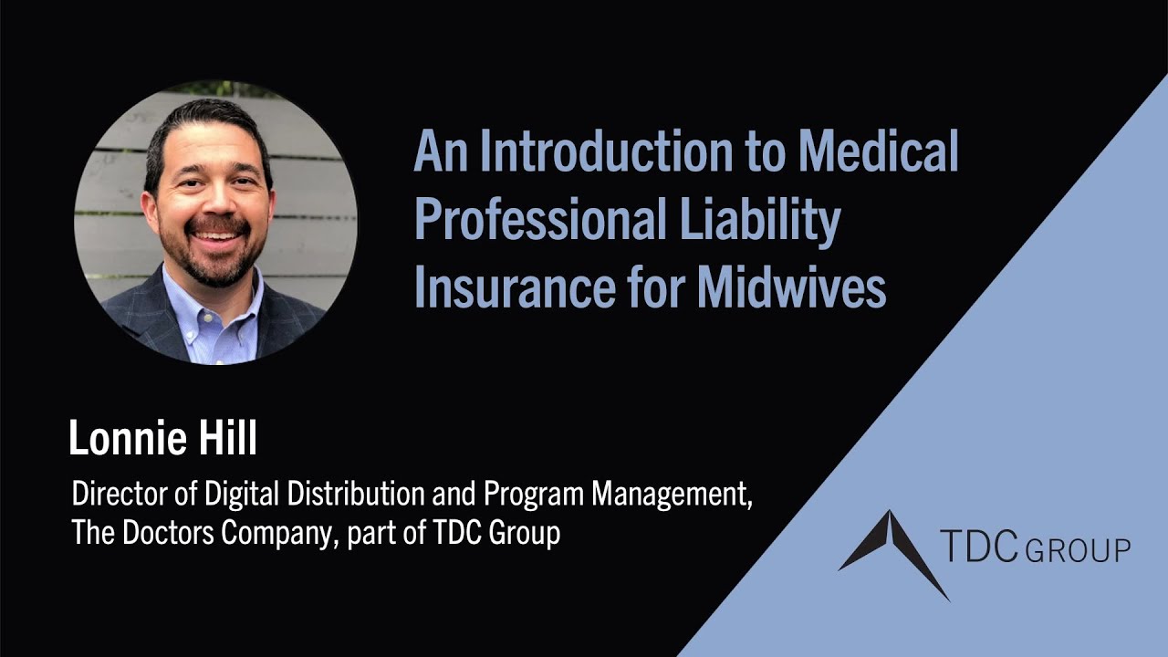 An Introduction to Medical Professional Liability Insurance for Midwives