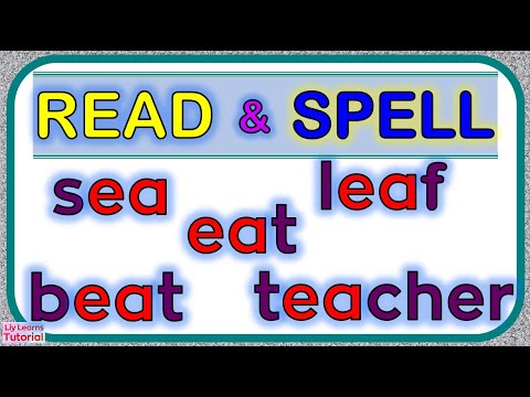 HOW TO SPELL Words with /ea/- Long e || sea | eat | leaf | beat | teacher || Liy Learns Tutorial