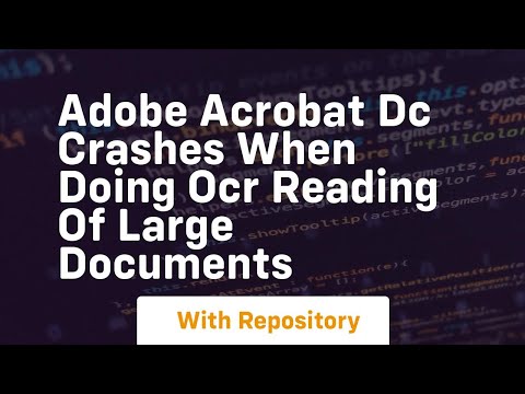 adobe acrobat dc crashes when doing ocr reading of large documents