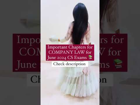Important Chapters For COMPANY LAW June 2024 CS Exams ✍🏻