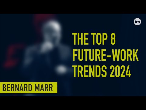 The 8 Biggest Future of Work Trends for 2024