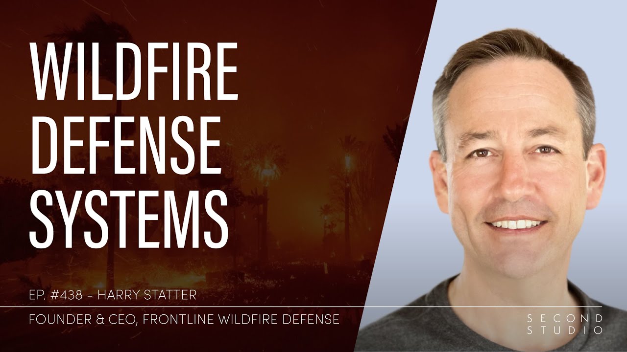 Wildfire Defense Systems with Harry Statter, Founder & CEO of Frontline Wildfire Defense