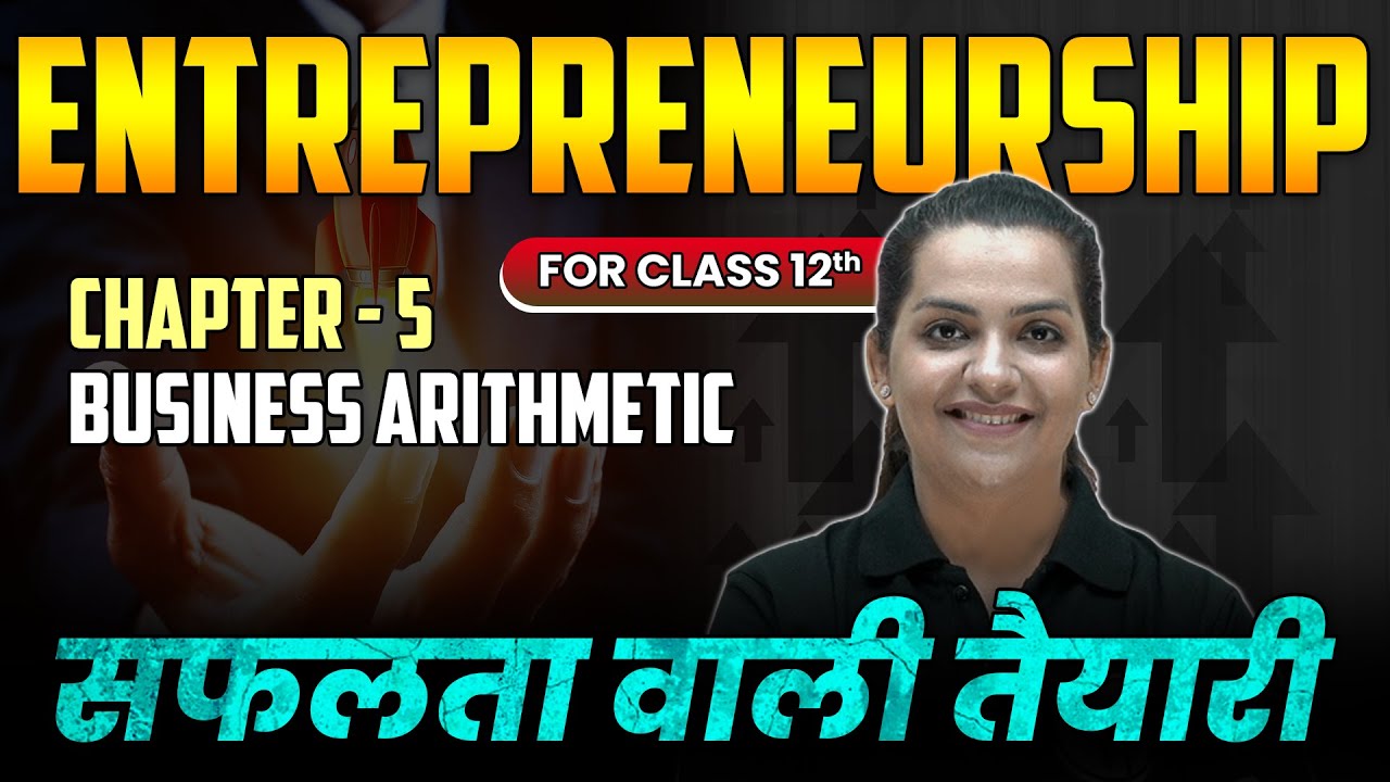 Understanding Business Arithmetic for Class 12: Key Concepts and Numerical Applications | Galaxy.ai