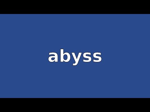 ABYSS - Meaning and Pronunciation