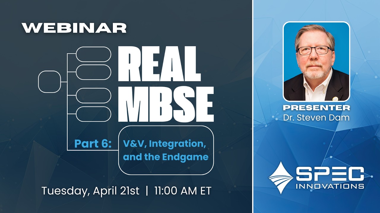 Real MBSE: V&V, Integration, and the Endgame