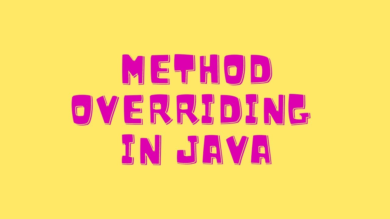 Method Overriding in Java