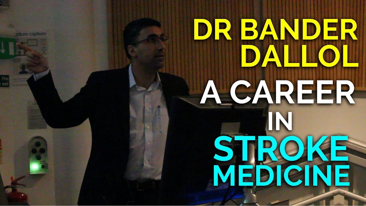 A Career In Stroke Medicine | Dr Bander Dallol (Stroke Physician)