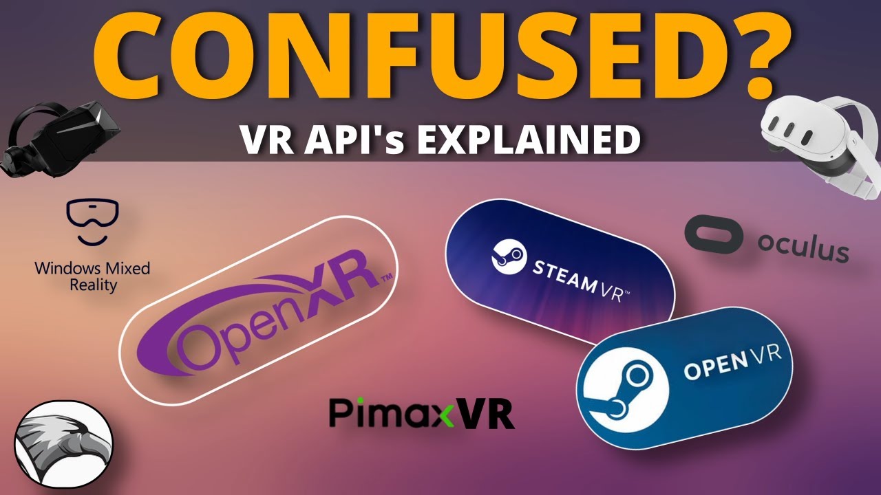 Virtual Reality Simplified | New to VR? This explaination of the different API's may help!
