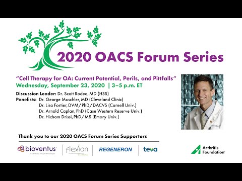 Cell Therapy in OA – Scott Rodeo, MD and Panel [Part 1] | #OACS 2020