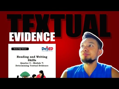 Determining Textual Evidence: Module Explained in Tagalog - Reading and Writing - SHS