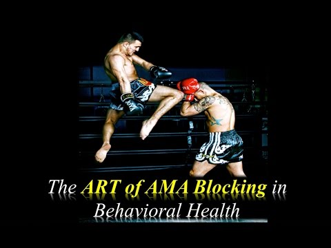 Understanding the Art of AMA Blocking in Behavioral Health | Webinar
