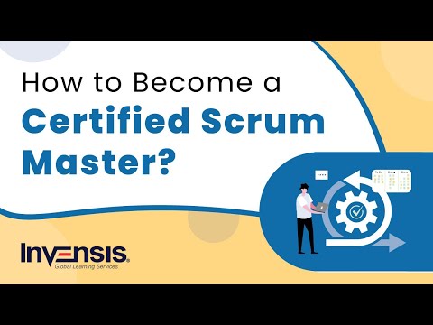 How to Become A Certified Scrum Master? | Certified Scrum Master | Invensis Learning