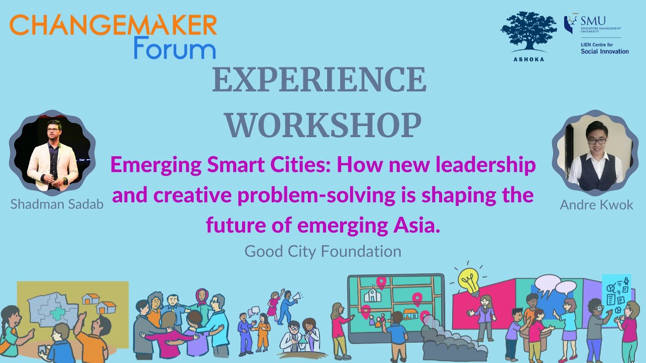 Experience Workshop - Emerging Smart Cities (Changemaker Forum)