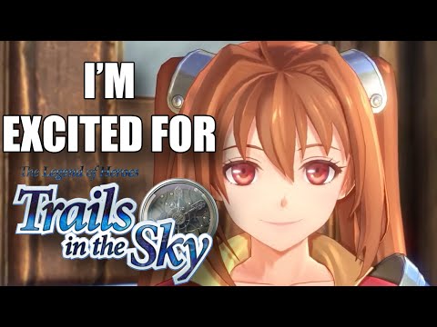 Why You Should Know About Trails in the Sky Remake!