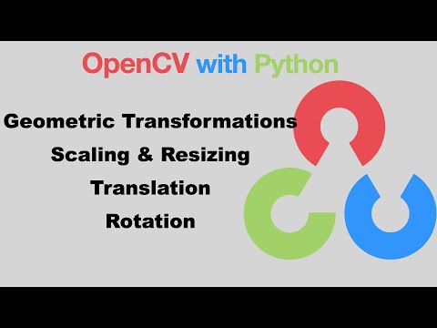 OpenCV with Python | 14-Geometric Transformations on Images