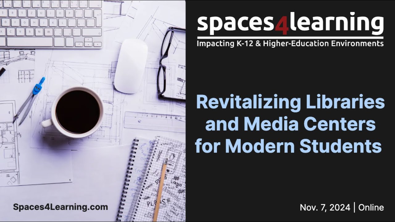 Revitalizing Libraries and Media Centers for Modern Students | Spaces4Learning