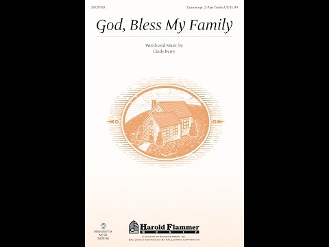 GOD, BLESS MY FAMILY (Unison/Opt. 2-Part Choir) – Cindy Berry