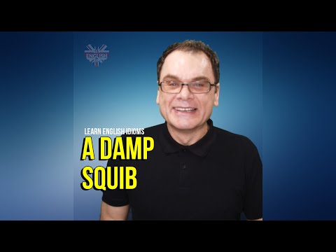 A Damp Squib | Learn English Idioms