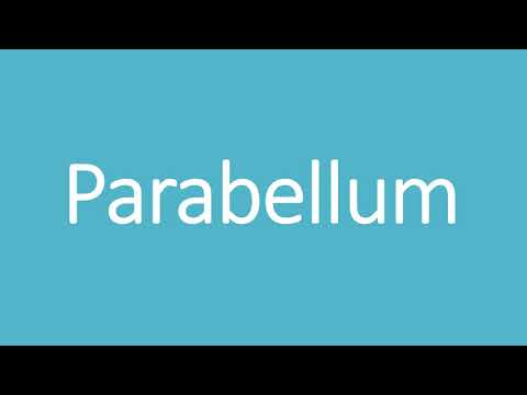How to pronounce Parabellum ?