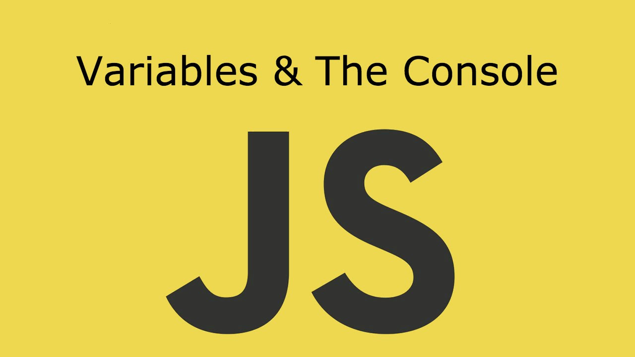 JavaScript Lesson 2 Variables And The Console