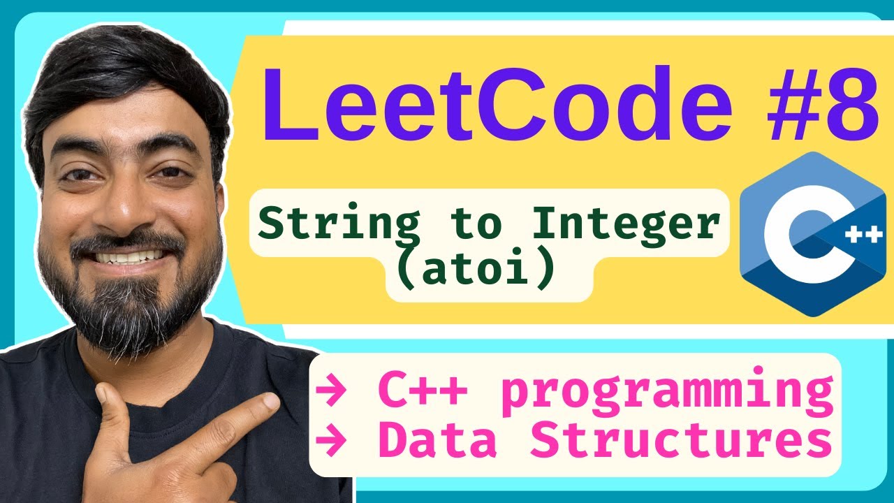 LeetCode 8:  String to Integer (atoi) | C++ Solution + Step-by-Step Explanation (Beats 100%)
