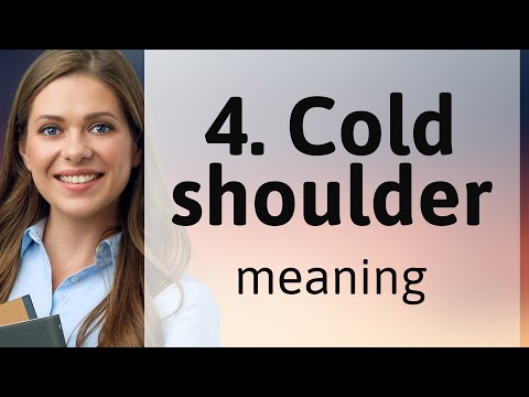 Understanding the Phrase "Cold Shoulder"