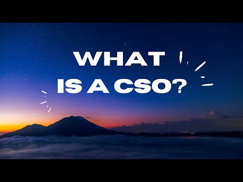 What is a CSO? (Channel Trailer)