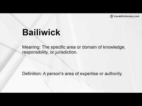 Bailiwick Meaning