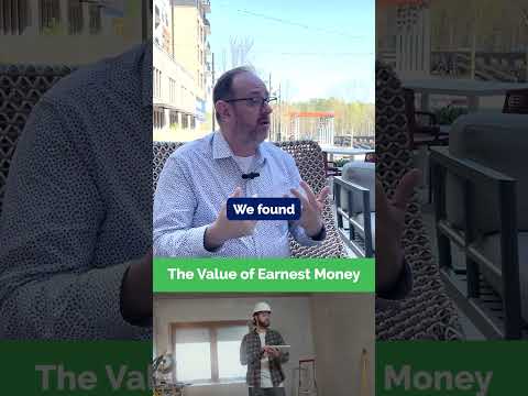 Stories About A Home: The Value of Earnest Money