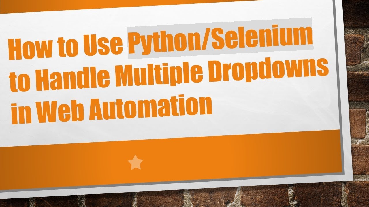 How to Use Python/Selenium to Handle Multiple Dropdowns in Web Automation