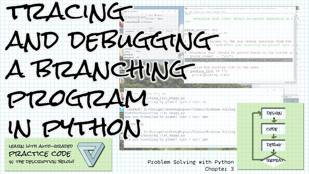 Debug and trace if in Python; Practice links! Problem Solving w/ Python Ch 3 Debugging