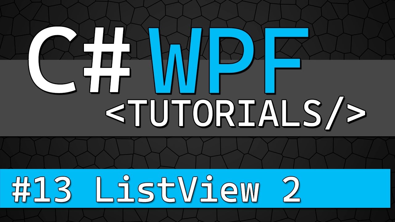 C# WPF Tutorial #13 - ObservableCollection with ListView