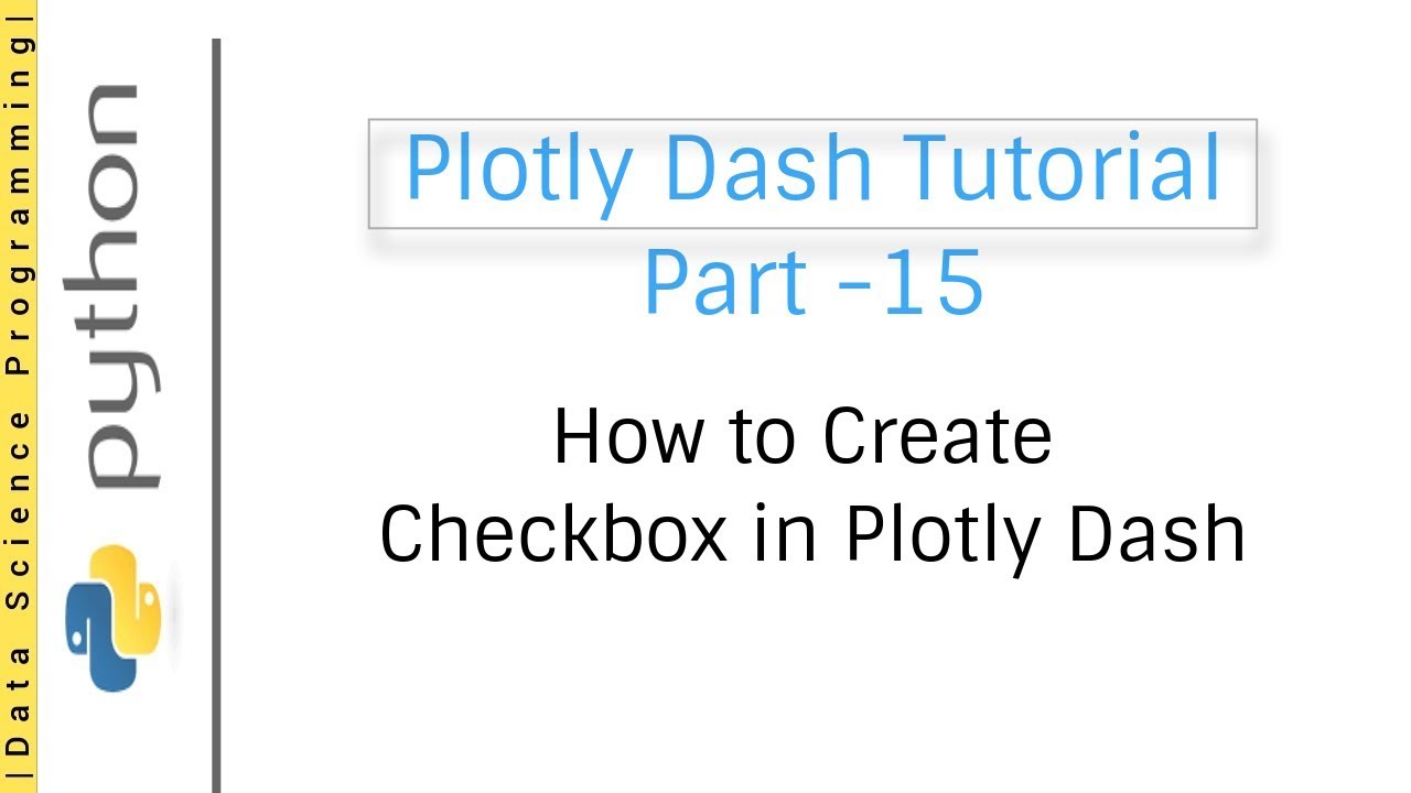 How to Create Checkbox in Plotly Dash | Plotly Dash Tutorial Part -15