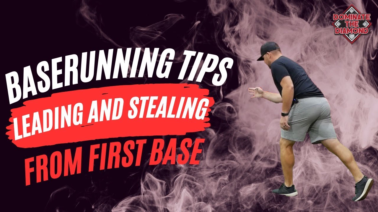 Base-Running Tips: Leading and Stealing From First Base