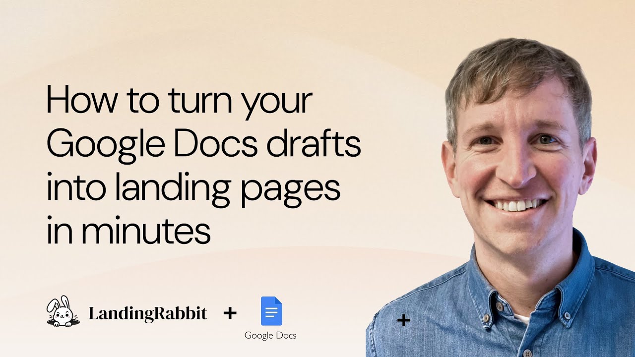 How to turn Google Docs drafts into on-brand landing pages in minutes