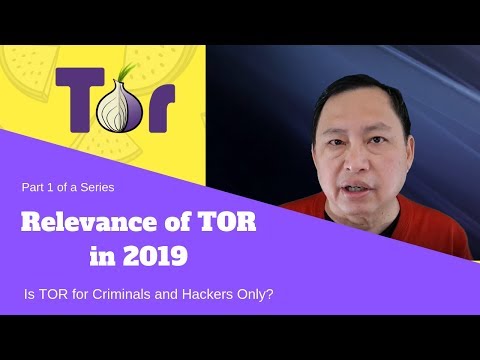 Is TOR a relevant Anonymity Tool in 2019